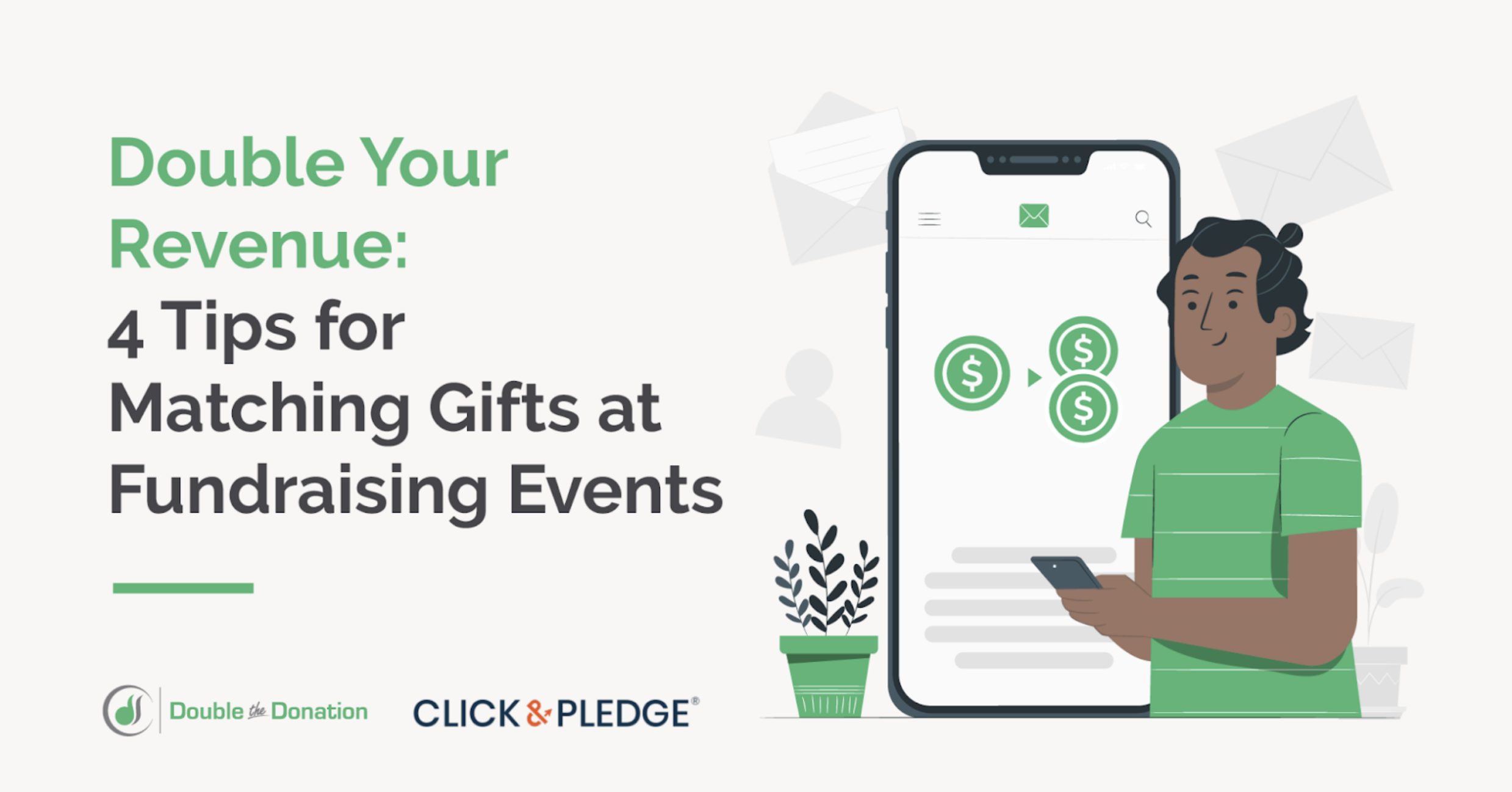 Double Your Revenue: 4 Tips for Matching Gifts at Fundraising Events