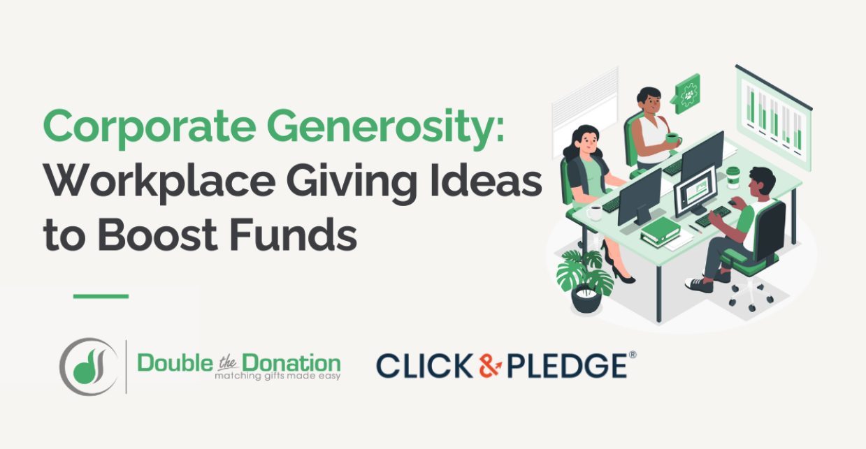 Corporate Generosity: Workplace Giving Ideas to Boost Funds
